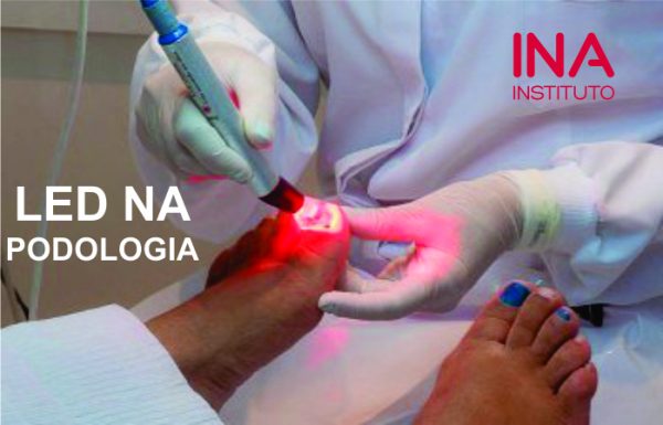 FOTOTERAPIA / LED / LASER NA PODOLOGIA - INA Instituto